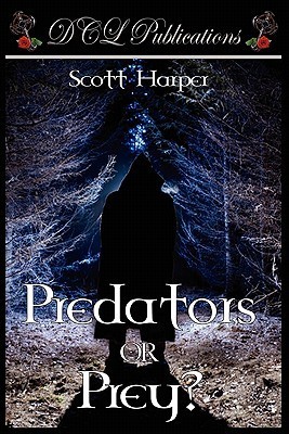 Predators or Prey? by Scott Harper | Goodreads