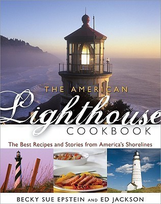 The American Lighthouse Cookbook: The Best Recipes and Stories from ...