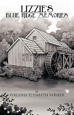 Lizzie's Blue Ridge Memories by Liesa Swejkoski | Goodreads