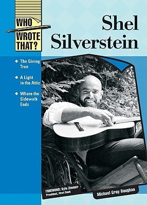 Shel Silverstein (Who Wrote That?) by Michael Baughan | Goodreads