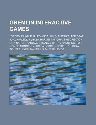 Gremlin Interactive Games: Loaded, Fragile Allegiance, Jungle Strike ...
