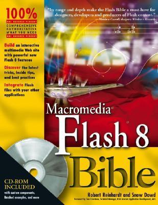 Macromedia Flash?8 Bible by Robert Reinhardt | Goodreads