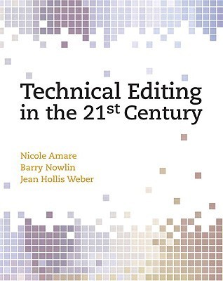 Technical Editing in the 21st Century by Nicole Amare | Goodreads