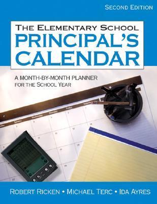 The Elementary School Principal′s Calendar: A Month-by-Month Planner ...
