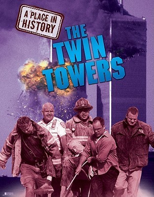The Twin Towers (A Place in History) by David Abbott | Goodreads