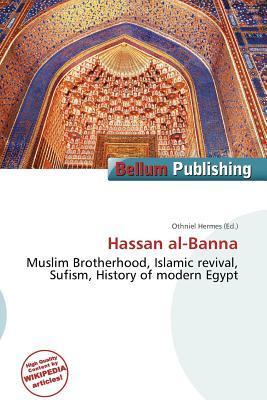 Hassan Al-Banna by Othniel Hermes | Goodreads