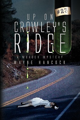 Up on Crowley's Ridge: A Murder Mystery by Wayne Hancock | Goodreads