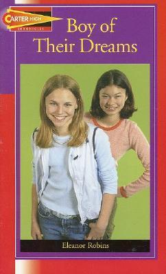 Boy of Their Dreams (Carter High Chronicles) by Eleanor Robins | Goodreads