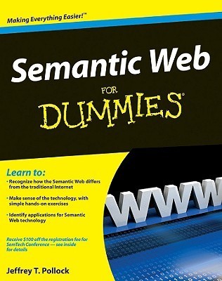 Semantic Web for Dummies by Jeffrey T. Pollock | Goodreads