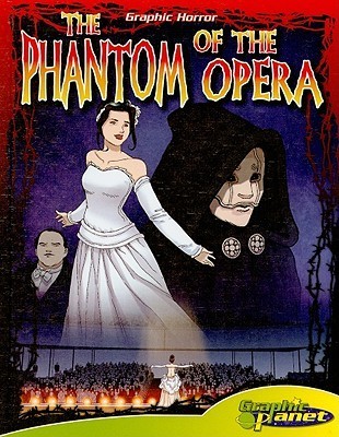 Phantom of the Opera (Graphic Horror Set 2) by Joeming Dunn | Goodreads