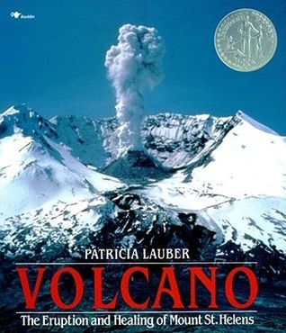 Volcano: The Eruption and Healing of Mount Saint Helens by Patricia ...