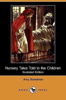 Nursery Tales Told to the Children by Amy Steedman | Goodreads