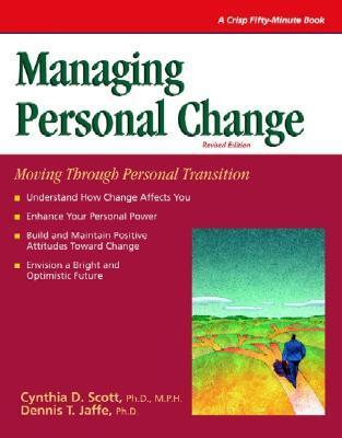 Managing Personal Change: Moving Through Personal Transition by Dennis ...