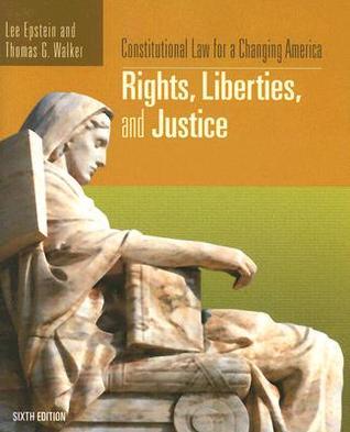 Constitutional Law for a Changing America: Rights, Liberties, and ...