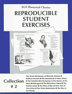 AGS ILLUSTRATED CLASSICS REPRODUCIBLE STUDENT EXERCISES: COLLECTION 2 ...