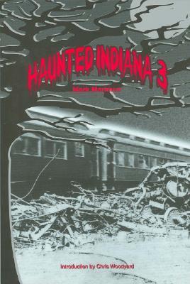 Haunted Indiana 3 (Tales of the Supernatural Series) by Mark Marimen ...