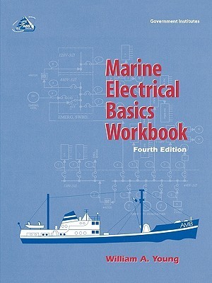 Marine Electrical Basics Workbook by William A. Young | Goodreads