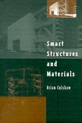 Smart Structures and Materials by Brian Culshaw | Goodreads