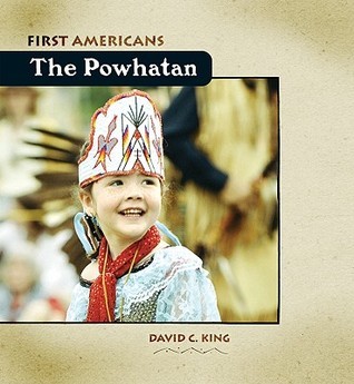 The Powhatan by David C. King | Goodreads