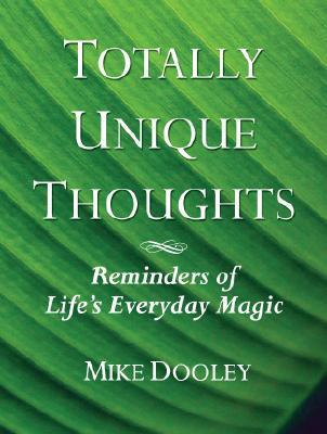 Totally Unique Thoughts by Michael Dooley | Goodreads