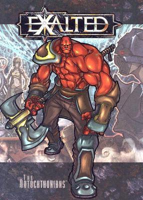 Exalted The Autochthonians *OP by Kraig Blackwelder | Goodreads