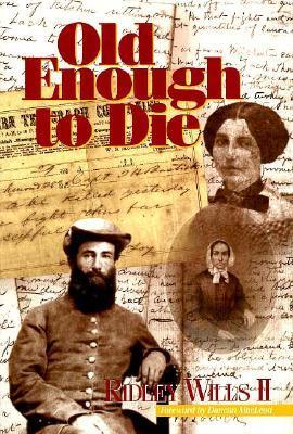 Old Enough to Die by Ridley Wills | Goodreads