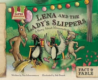Lena and the Lady's Slippers: A Story about Minnesota by Pam ...