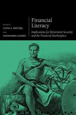 Financial Literacy: Implications for Retirement Security and the ...