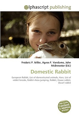 Domestic Rabbit by Frederic P. Miller | Goodreads