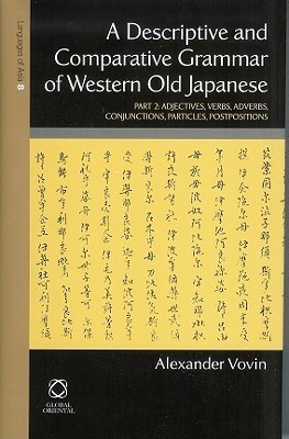 A Descriptive And Comparative Grammar Of Western Old Japanese: Part 2 ...