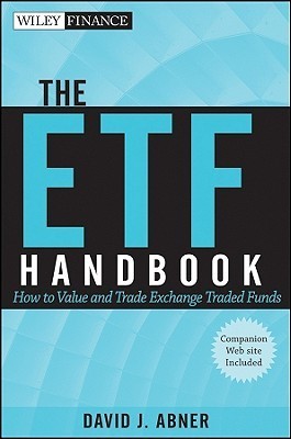 The ETF Handbook: How to Value and Trade Exchange-Traded Funds by David ...