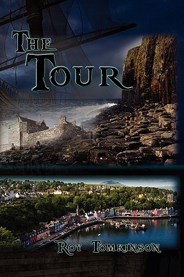 The Tour by Roy Tomkinson | Goodreads