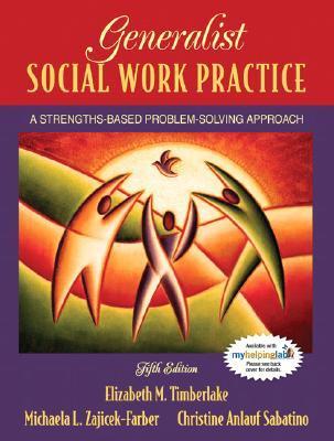 Generalist Social Work Practice: A Strengths-Based Problem Solving ...