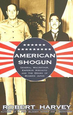 American Shogun: A Tale of Two Cultures by Robert Harvey | Goodreads