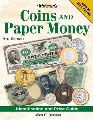 Warman's Coins And Paper Money: Identification and Price Guide by Allen ...