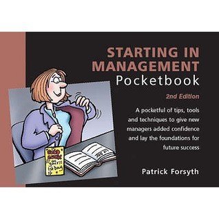 Starting in Management by Patrick Forsyth | Goodreads