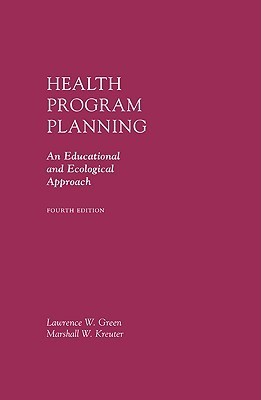 Health Program Planning: An Educational and Ecological Approach by ...