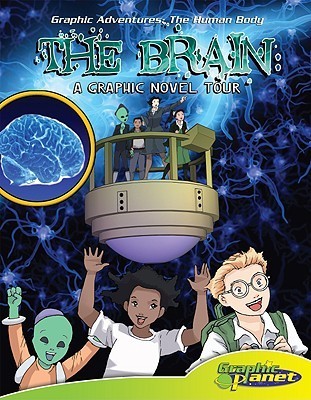Brain:a Graphic Novel Tour: A Graphic Novel Tour by Joeming Dunn ...