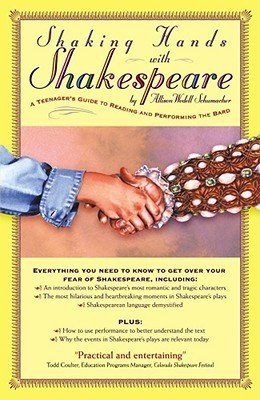 Shaking Hands with Shakespeare: A Teenager's Guide to Reading and ...