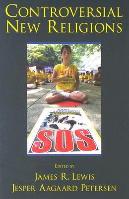 Controversial New Religions by James R. Lewis | Goodreads