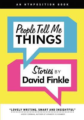 People Tell Me Things by David Finkle | Goodreads