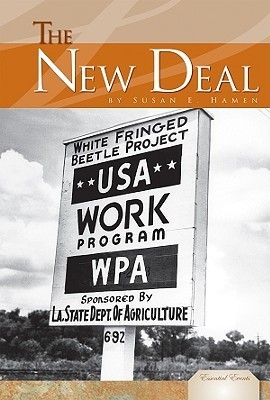 The New Deal (Essential Events) by Susan E. Hamen | Goodreads