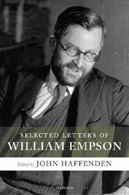 Selected Letters of William Empson by John Haffenden | Goodreads
