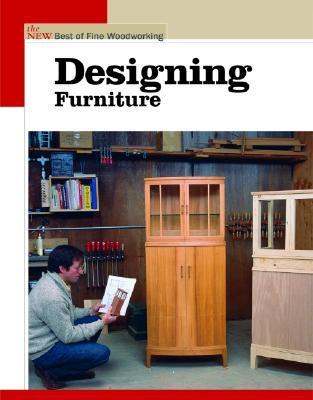 Designing Furniture: The New Best of Fine Woodworking by Fine ...
