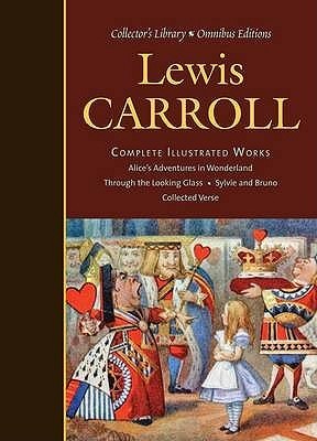 The Complete Works by Lewis Carroll | Goodreads