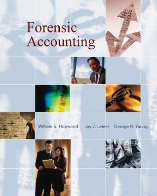 Forensic Accounting by William C. Hopwood | Goodreads