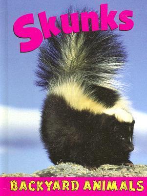 Skunks (Backyard Animals) by Annalise Bekkering | Goodreads
