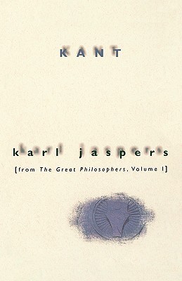 Kant (From The Great Philosophers 1) by Karl Jaspers | Goodreads