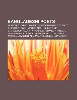 Bangladeshi Poets: Jibanananda Das, Taslima Nasrin, Kazi Nazrul Islam ...