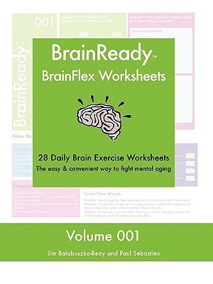 Brain Ready Brain Flex Worksheets, Volume 1 by Paul, Sebastien | Goodreads